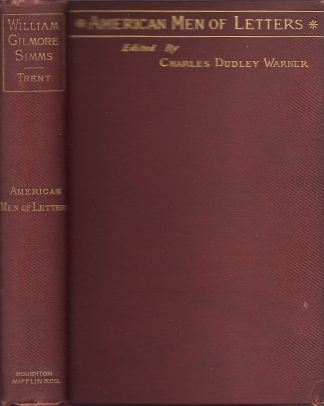 William Gilmore Simms by Trent, William P.: Very good Hardcover (1892 ...