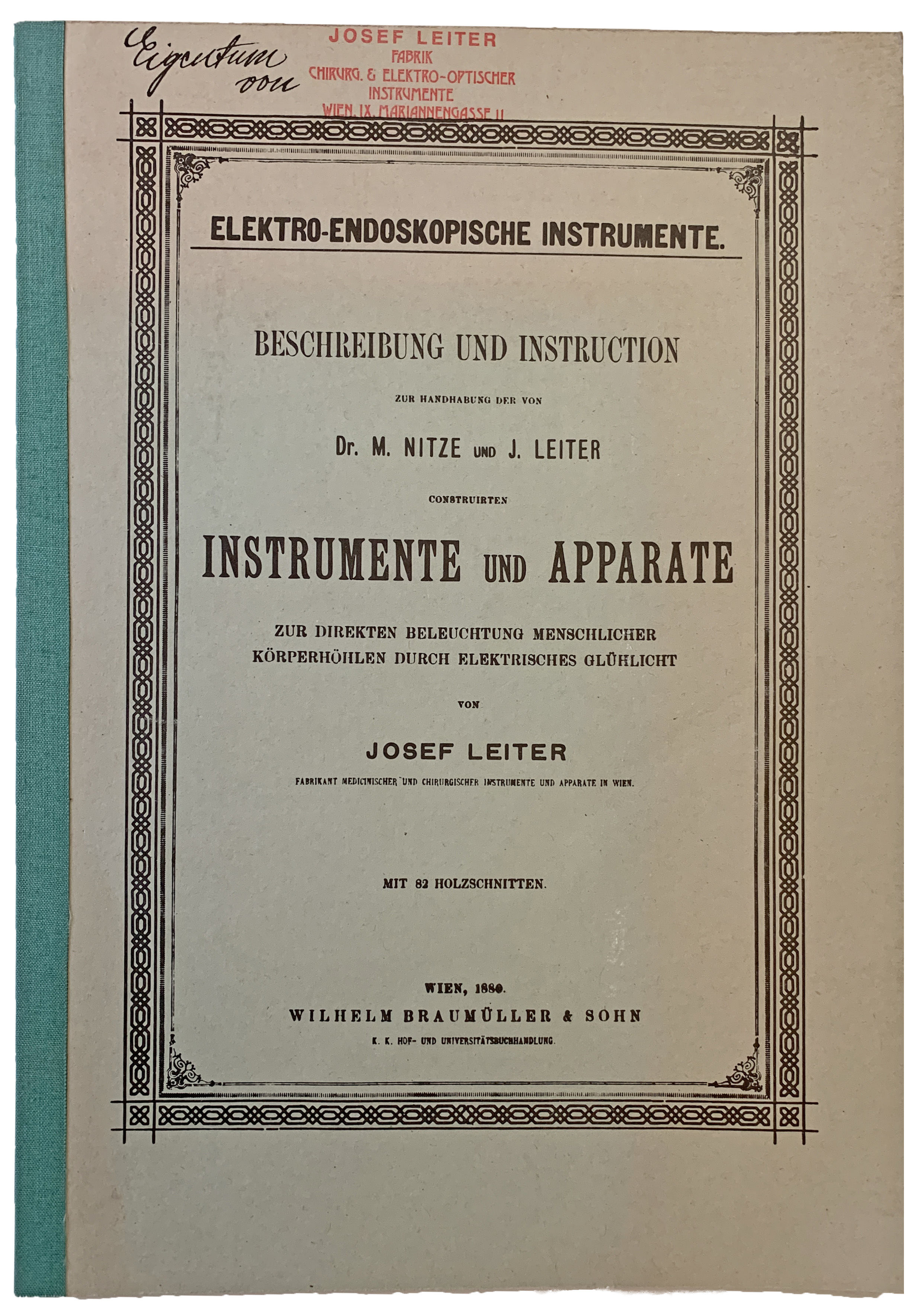Elektro-Endoskopische Instrumente. Beschreibung und Instruction zur ...