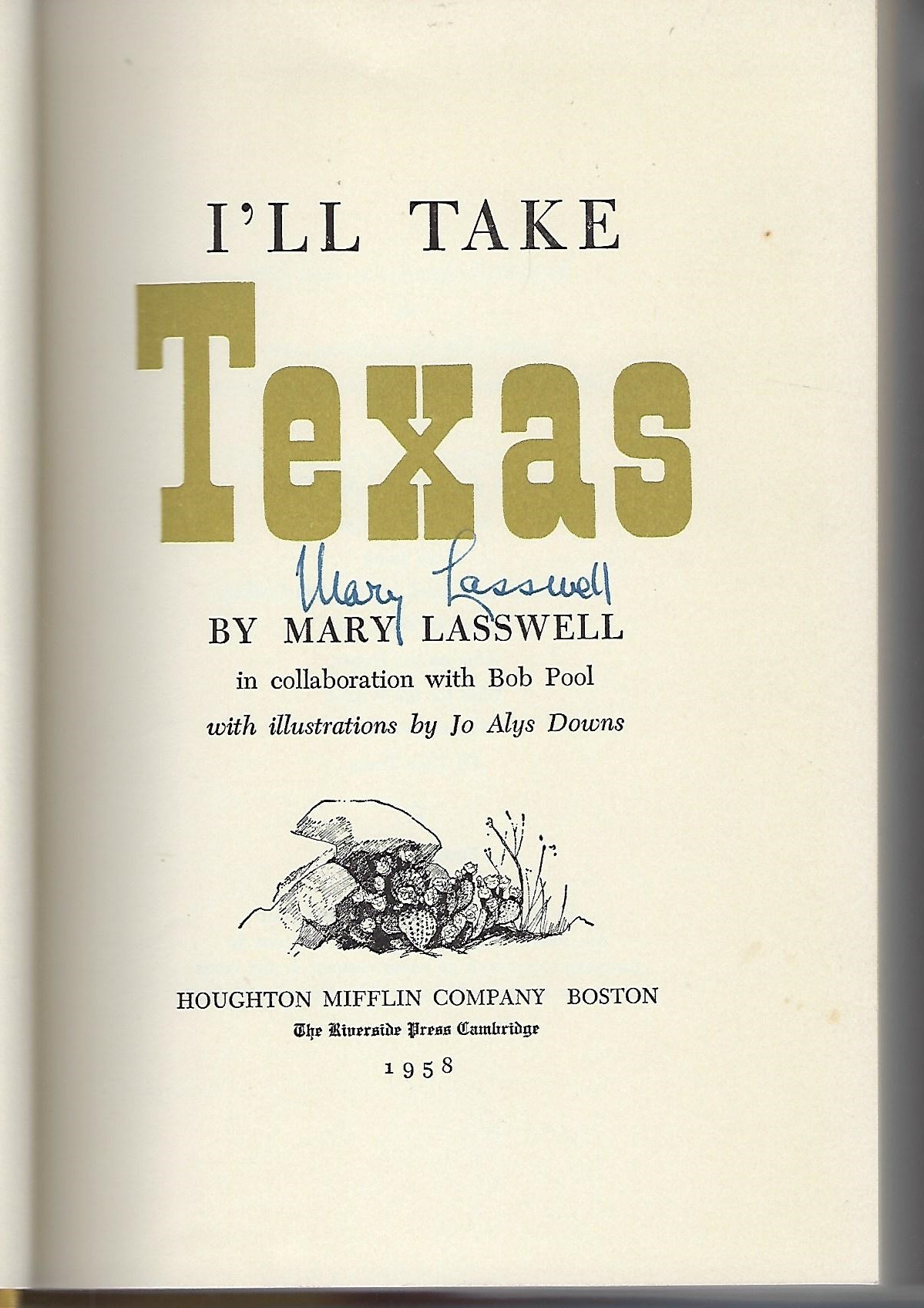 I'll Take Texas by Lasswell, Mary: Very Good Hardcover (1958) First ...