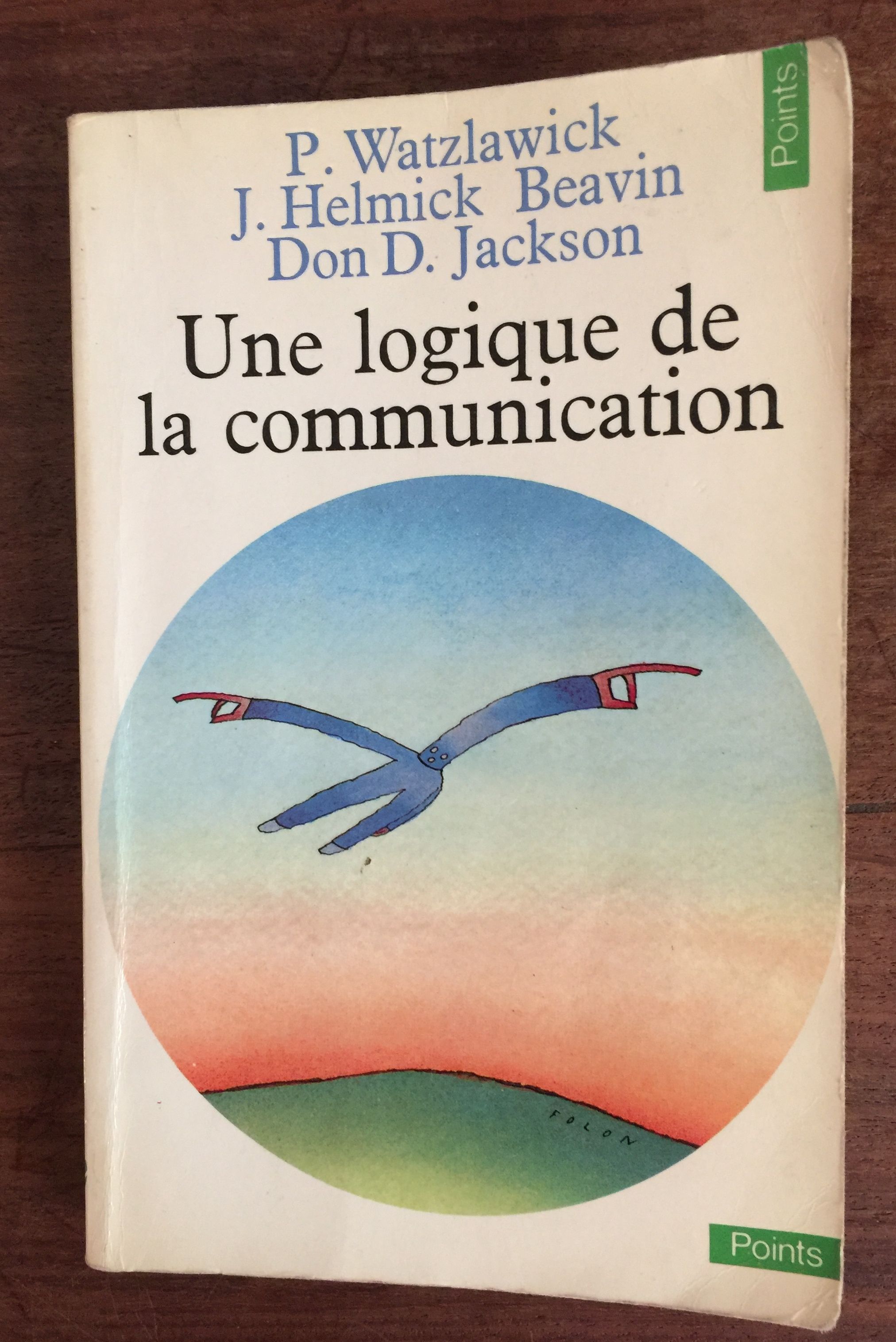 Une logique de la communication par Paul Watzlawick, Janet Helmick ...