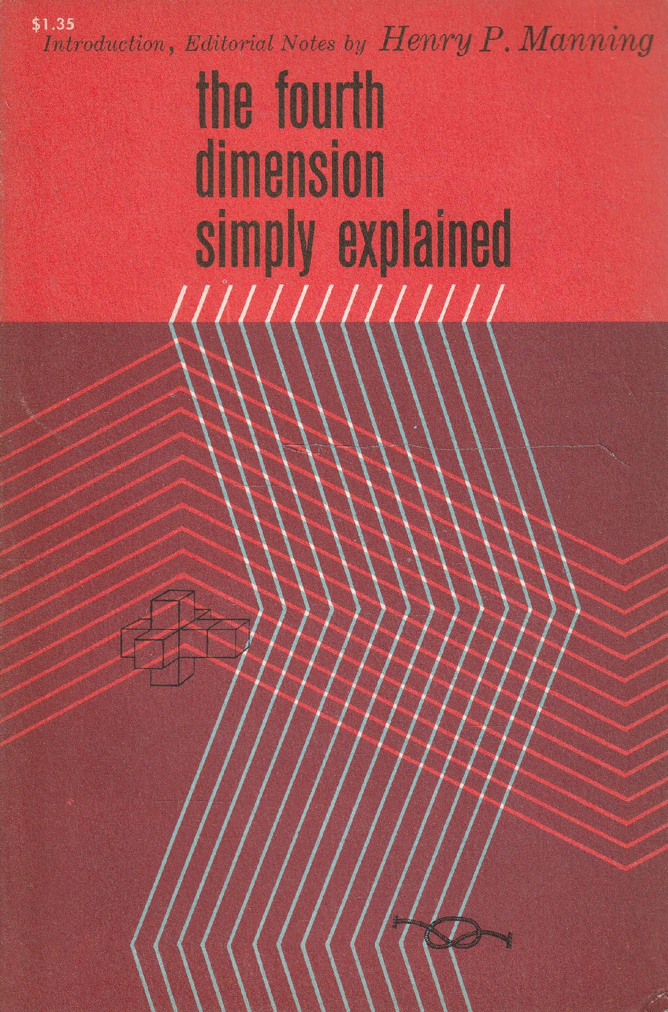 The fourth dimension simply explained. Introduction, editorial notes by ...