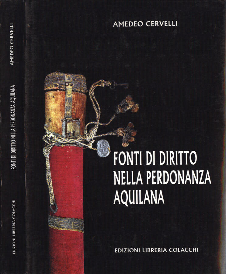 Fonti di diritto nella perdonanza aquilana by Amedeo Cervelli: BUONO ...