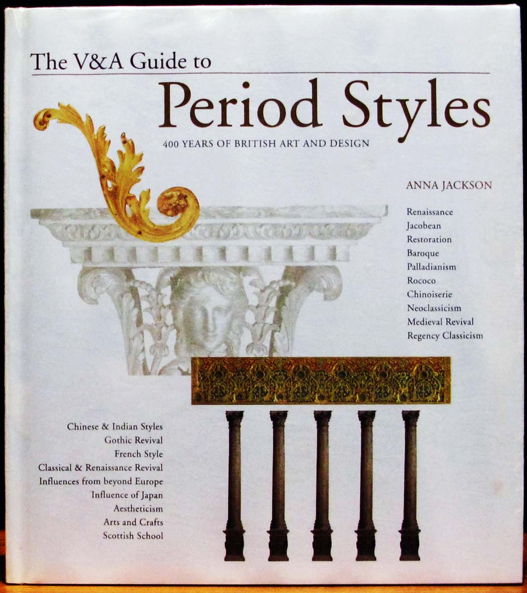 THE V&A GUIDE TO PERIOD STYLES. 400 Years of British Art and Design. by ...