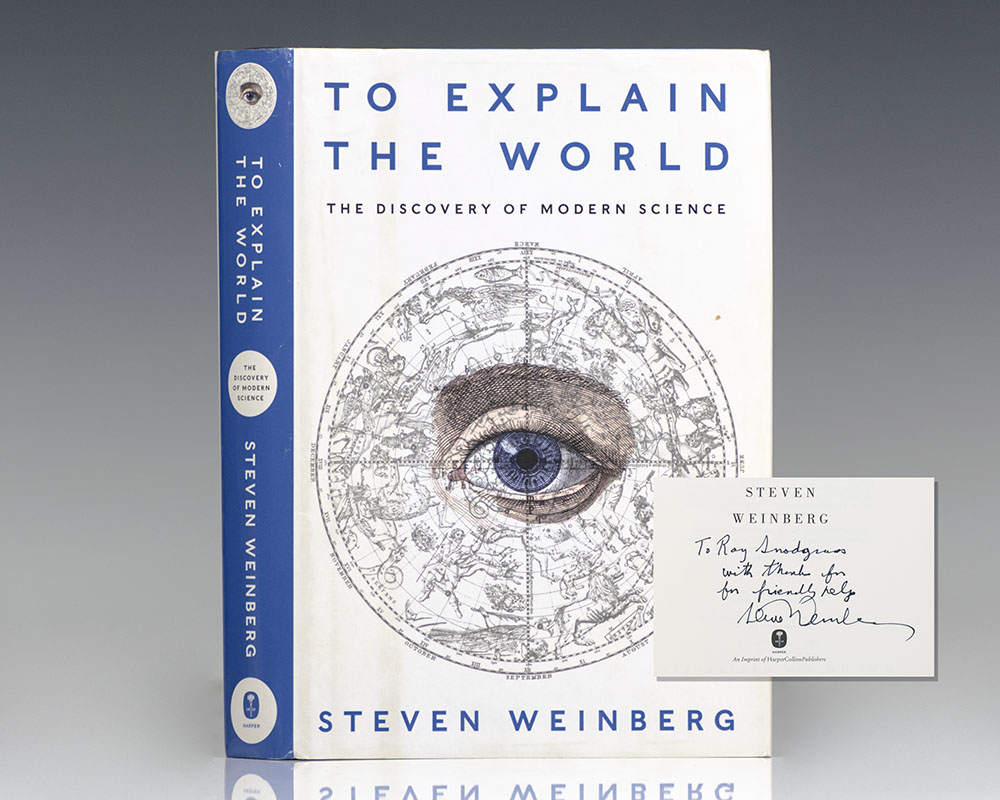 To Explain the World: The Discovery of Modern Science. by Weinberg ...