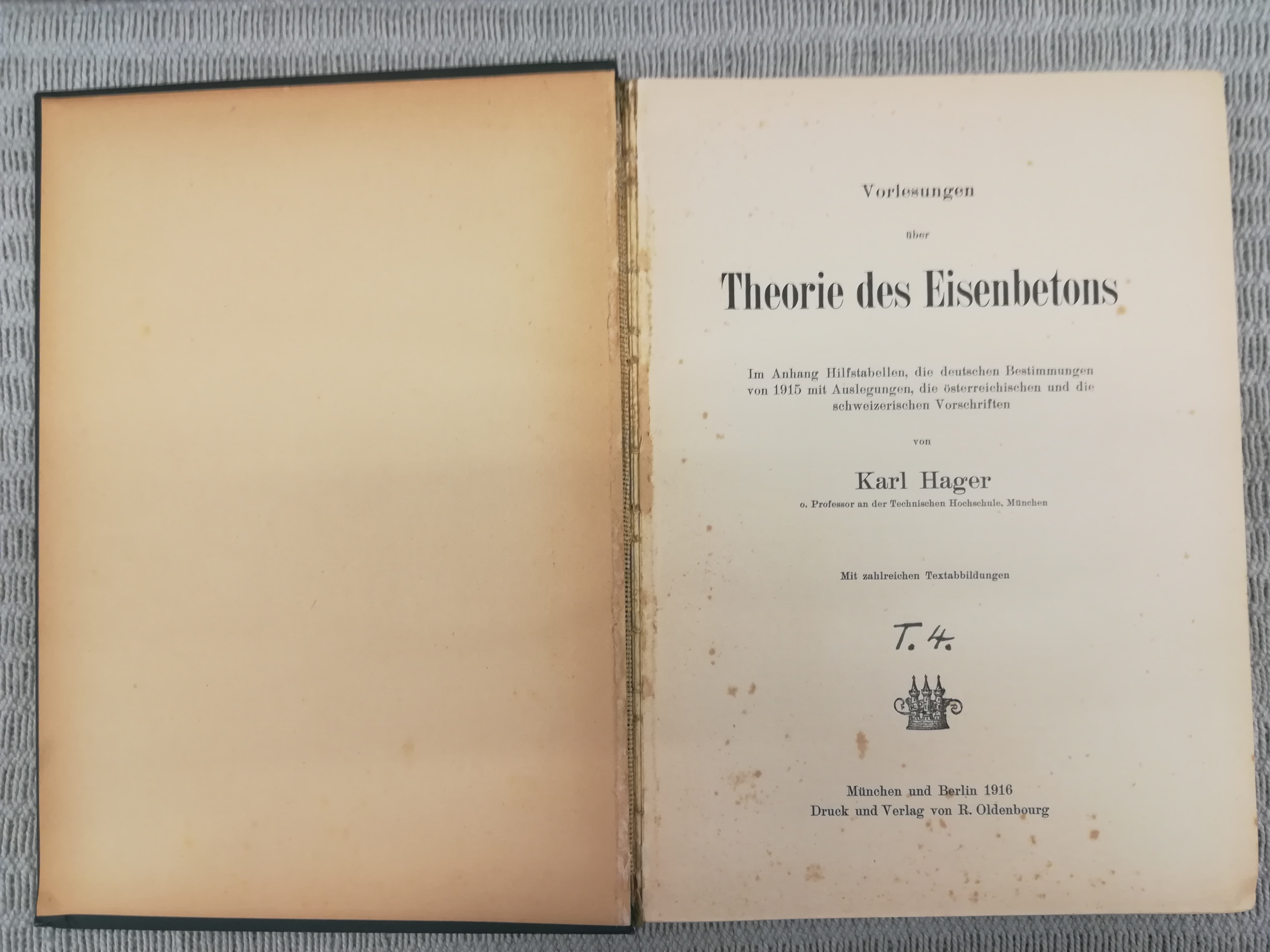 Vorlesungen über Theorie des Eisenbetons. Im Anhang Hilfstabellen, die ...