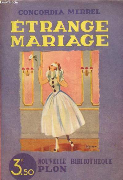 Etrange mariage (Collection "Nouvelle Bibliothèque Plon", n°15) by ...