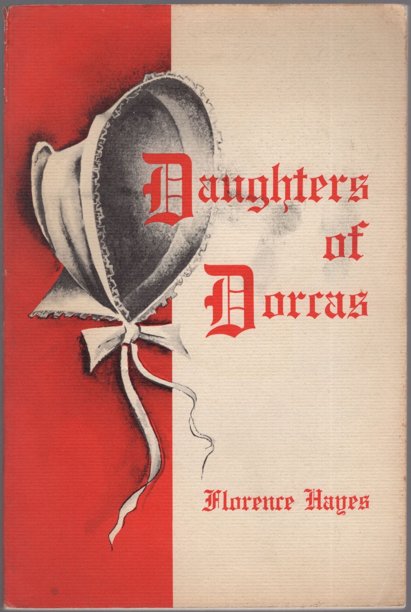 Daughters of Dorcas: The Story of the Work of Women for Home Missions ...
