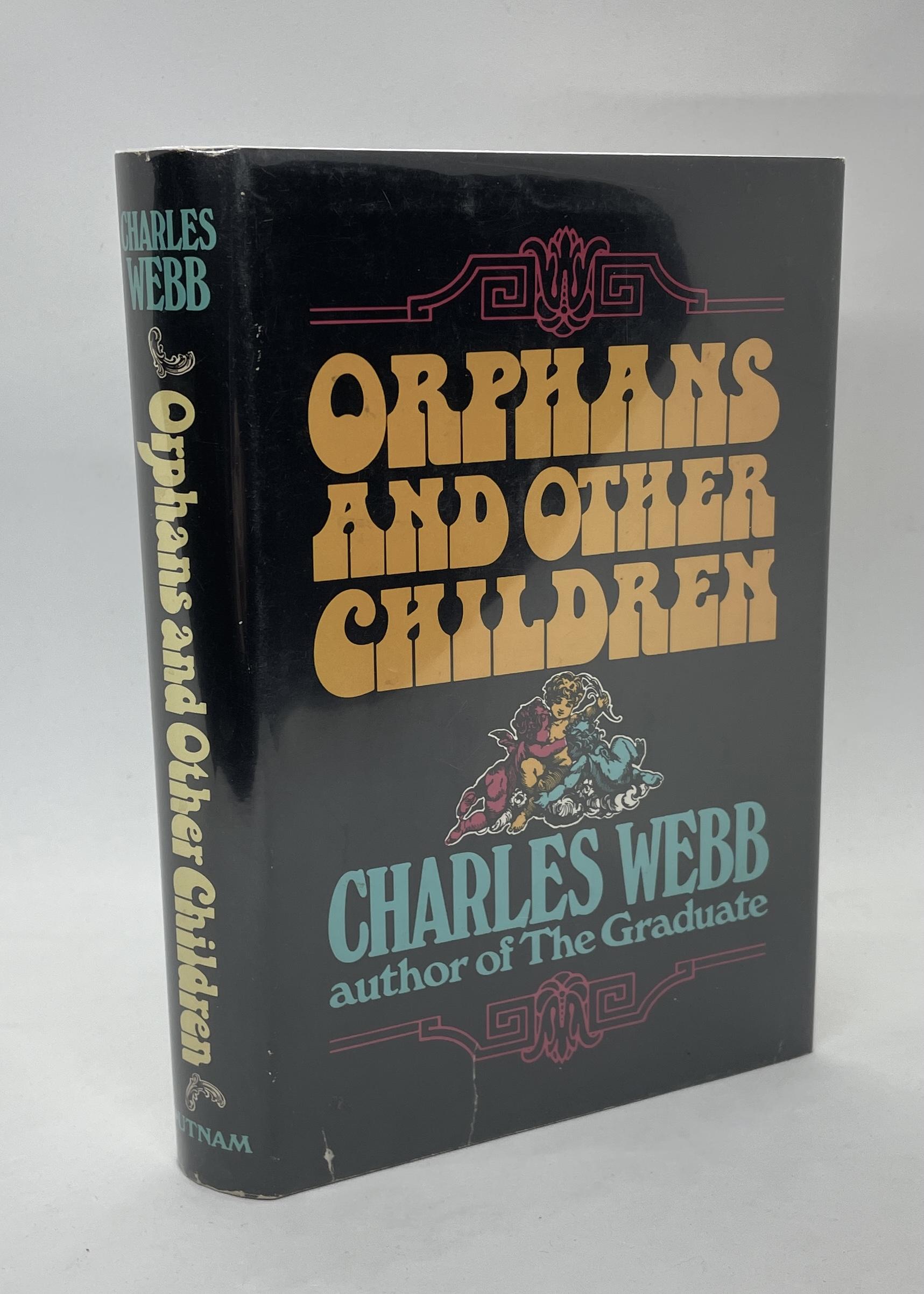 Orphans and Other Children (First Edition) by Charles Webb (Charles ...