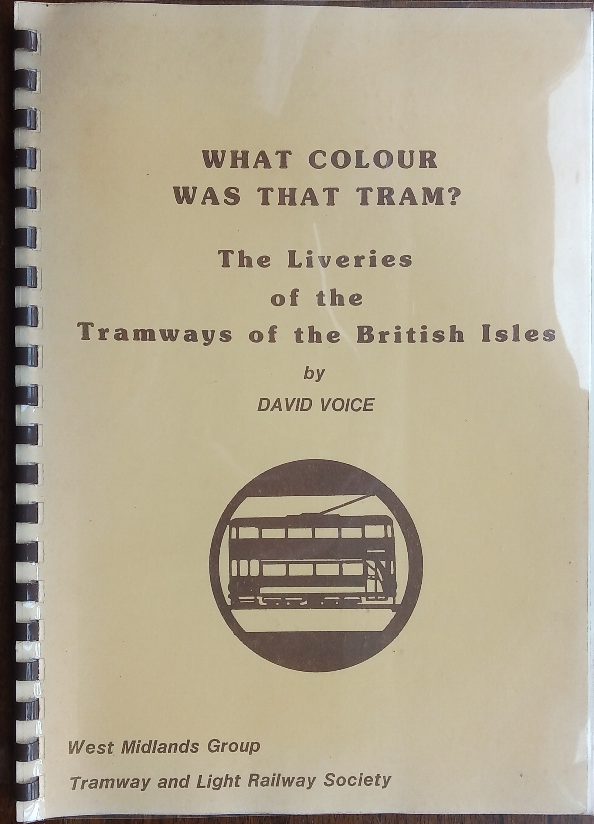 What Colour was that Tram? The Liveries of the Tramways of the British ...