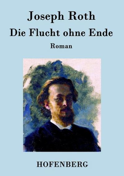 die flucht ohne ende von roth joseph - ZVAB