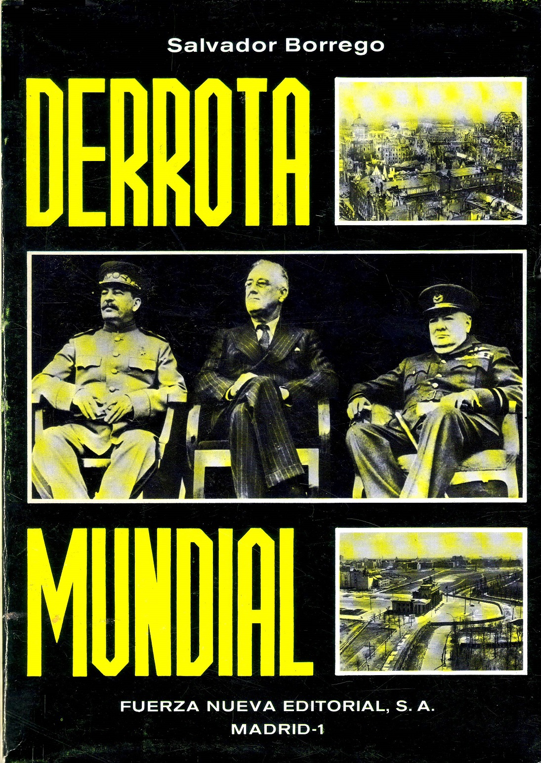 Derrota Mundial: Orígenes Ocultos De La II Guerra Mundial; Desarrollo ...