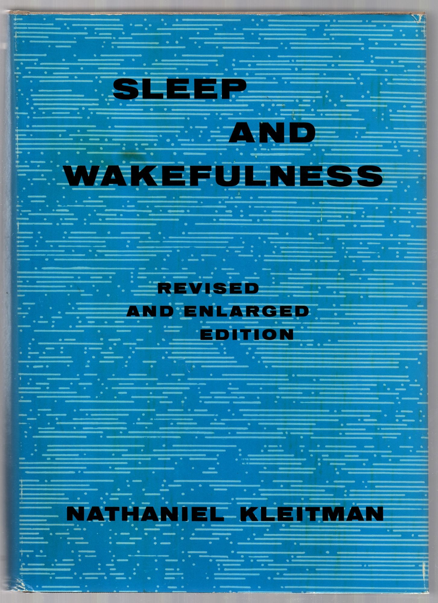 Sleep and Wakefulness. Revised and Enlarged Edition von KLEITMAN ...
