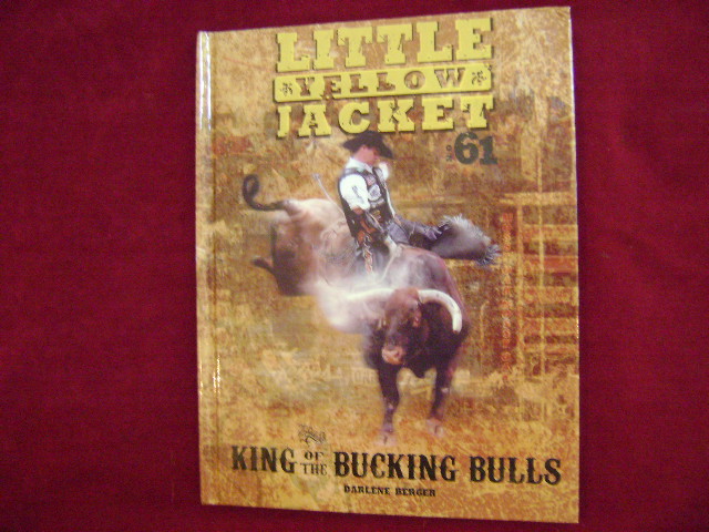 Little Yellow Jacket. Inscribed by the author. No. 61. King of the ...