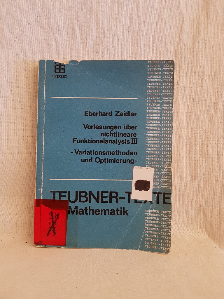 Vorlesungen über nichtlineare Funktionsanalysis III: Variationsmethoden ...