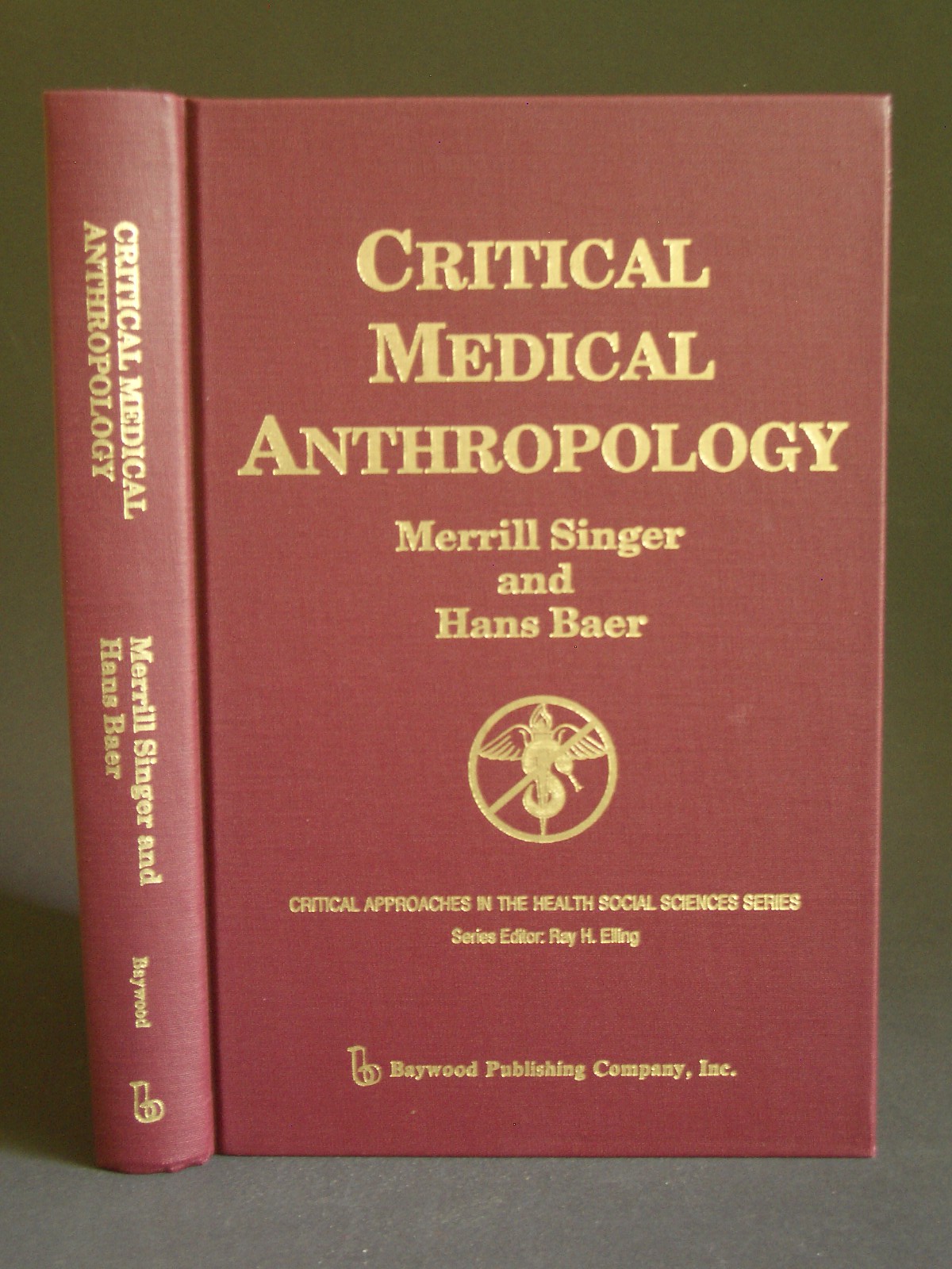 Critical Medical Anthropology by Singer, Merrill; & Hans Baer: Very ...