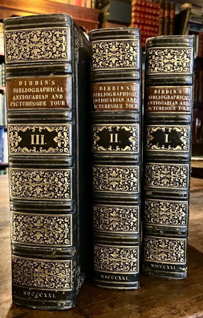 A BIBLIOGRAPHICAL ANTIQUARIAN & PICTURESQUE TOUR IN FRANCE & GERMANY ...