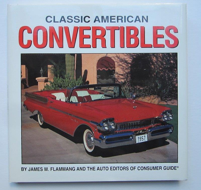 Classic American Convertibles by Flammang, James M.: As New Hardcover ...