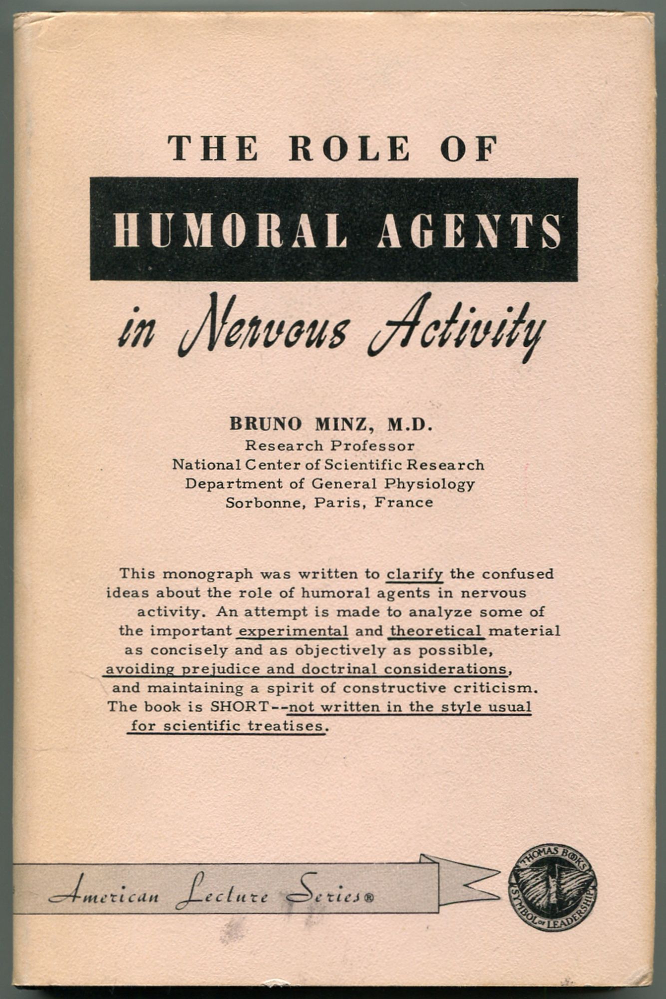 The Role of Humoral Agents in Nervous Activity by MINZ Bruno: Fine ...