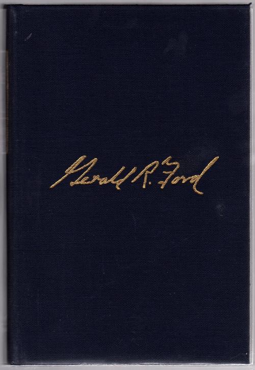 A Time to Heal by Gerald R. Ford (Limited First Edition) Signed by ...