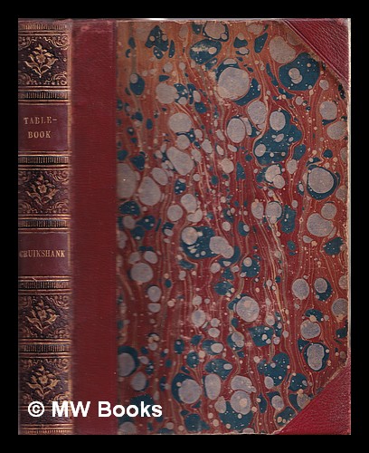 George Cruikshank's table-book / edited by Gilbert Abbott À Beckett ...