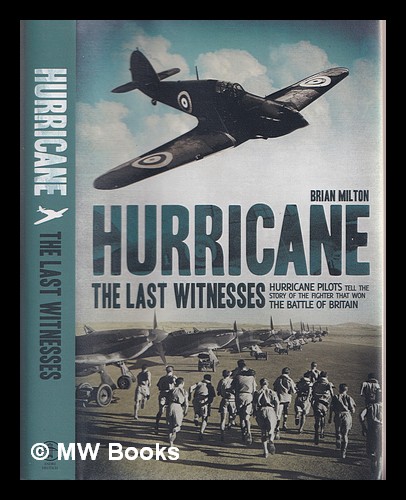 Hurricane : the last witnesses / Brian Milton by Milton, Brian: (2010 ...