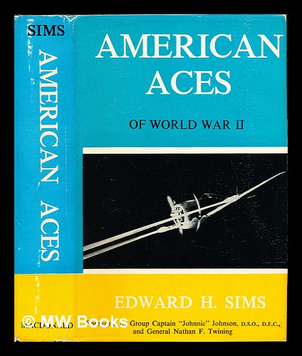 American aces in great fighter battles of World War II / Edward H. Sims ...