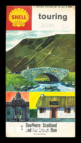 Shell Touring: 6: Southern Scotland and The Isle of Man: sheet 6 Scale ...
