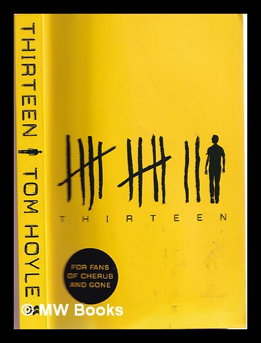 Thirteen / Tom Hoyle by Hoyle, Tom: (2014) 1st edition. | MW Books
