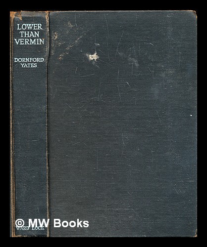 Lower than vermin by Yates, Dornford (1885-1960): (1950) First Edition ...