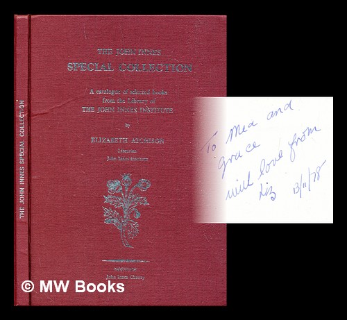 The John Innes special collection : a catalogue of selected books from ...