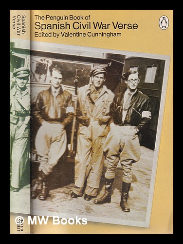 The Penguin book of Spanish Civil War verse / edited by Valentine ...