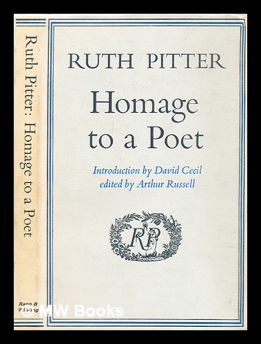 Ruth Pitter : homage to a poet / edited by Arthur Russell, with an ...