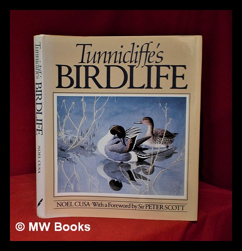 Tunnicliffe's birdlife / [Noel Cusa] ; [with a foreword by Sir Peter ...