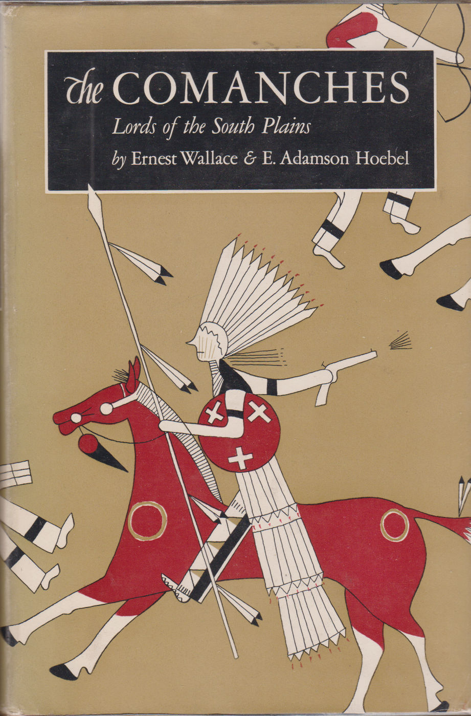 The Comanches - Lords of the South Plains by Wallace, Ernest & Adamson ...