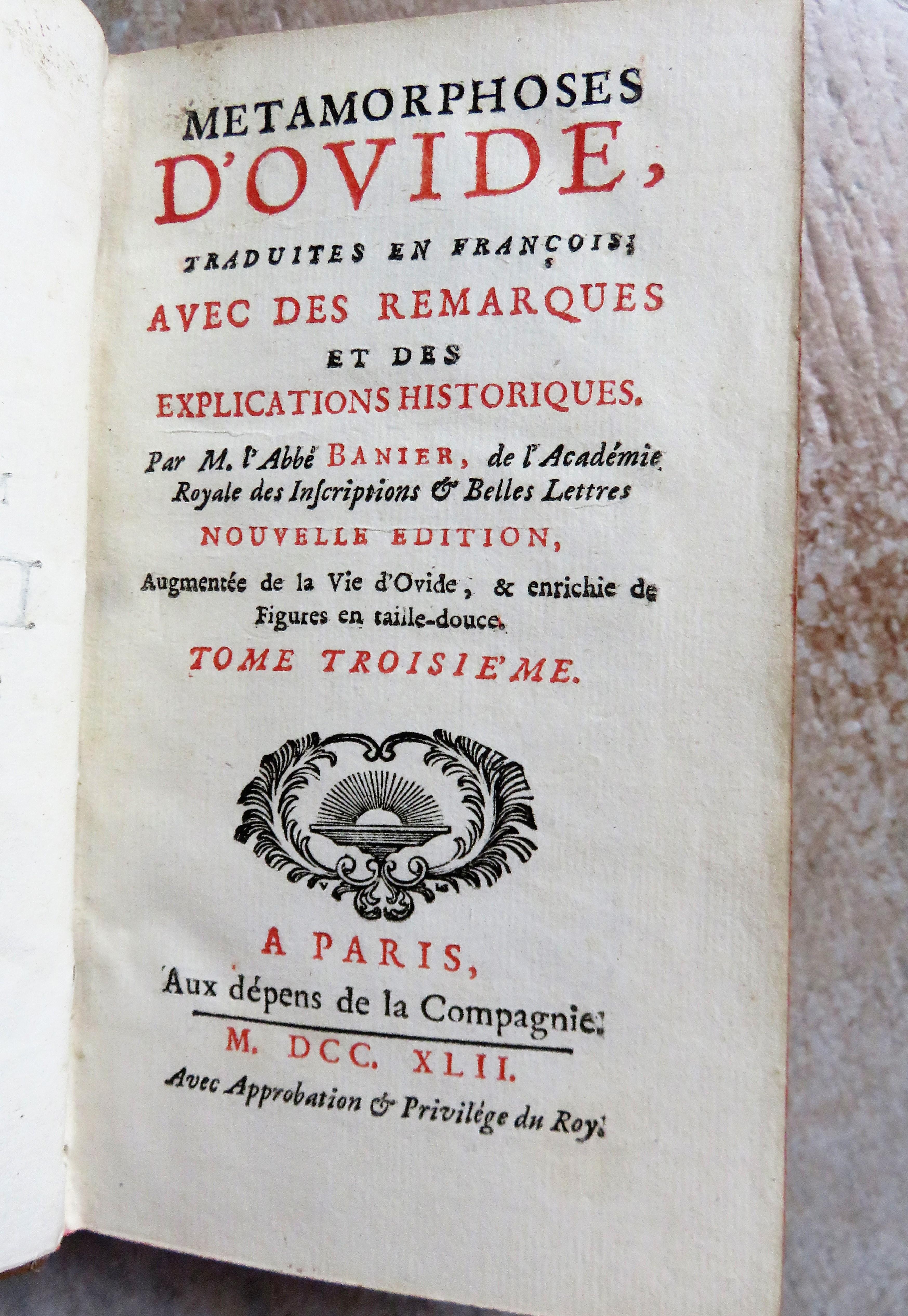 Les Métamorphoses d'Ovide, traduites en françois, avec des remarques et ...