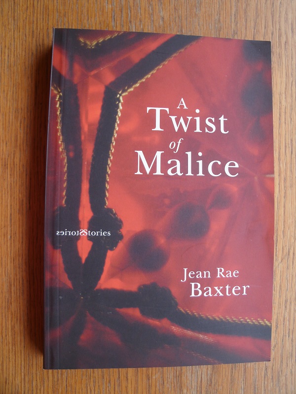 A Twist of Malice by Baxter, Jean Rae: Fine Soft cover (2005) 1st ... A Twist of Malice by Baxter, Jean Rae: Fine Soft cover (2005) 1st ...