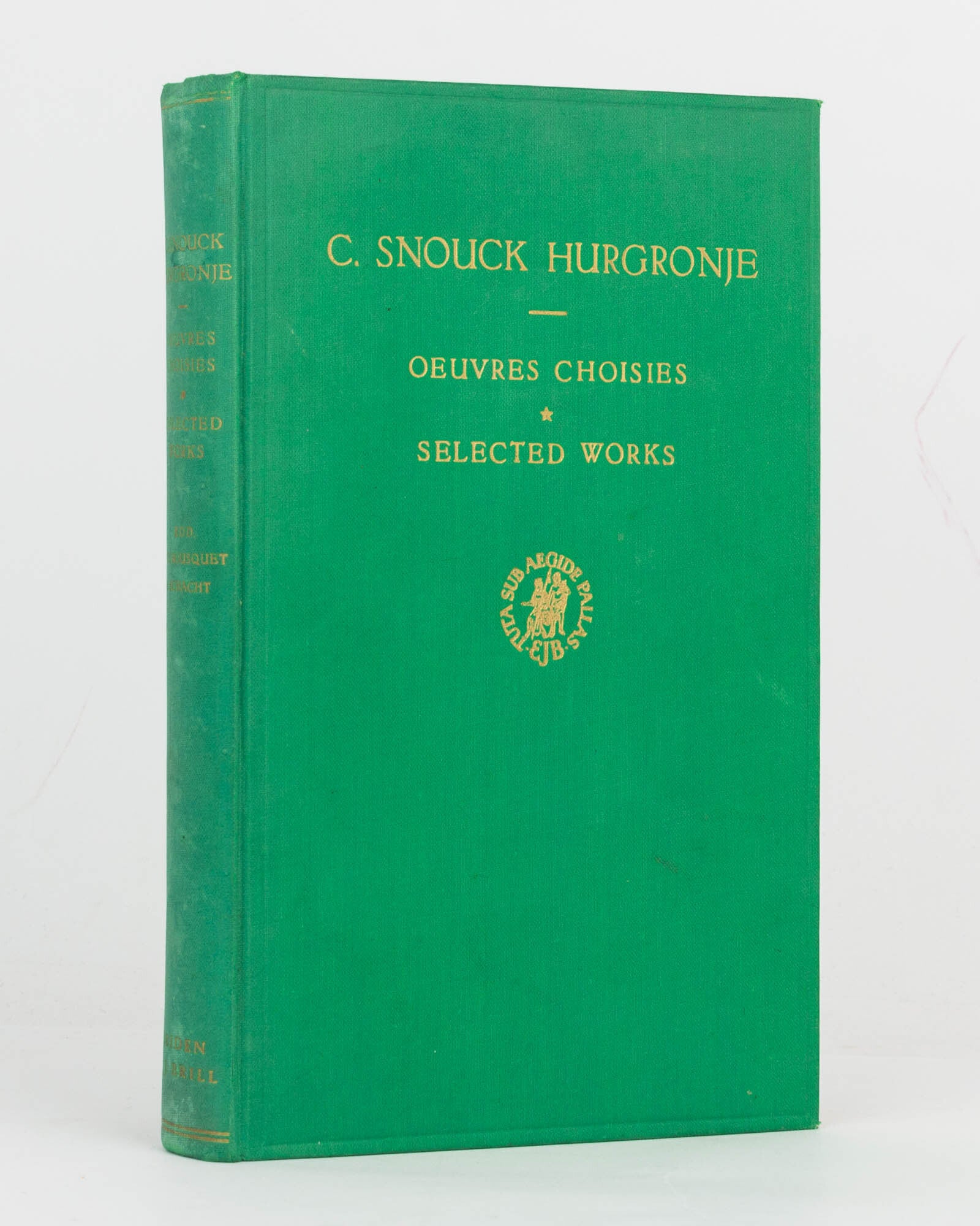 Selected Works of C. Snouck Hurgronje. Edited in English and in French ...