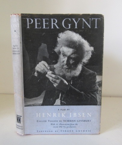 Peer Gynt by Ibsen, Henrik ; translated by Norman Ginsbury: (1947 ...