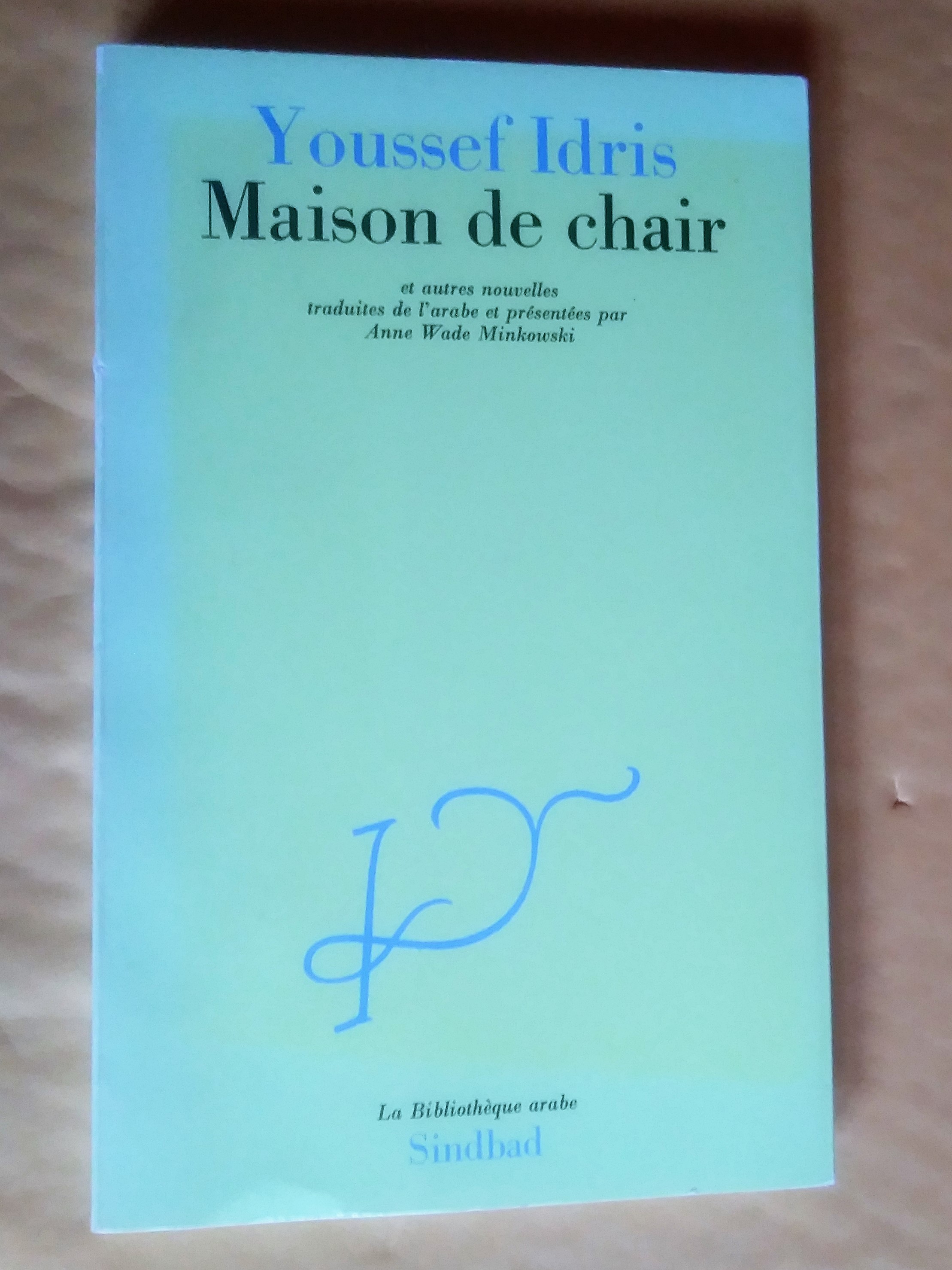 Maison de chair et autres nouvelles by Youssef Idris: Très bon ...