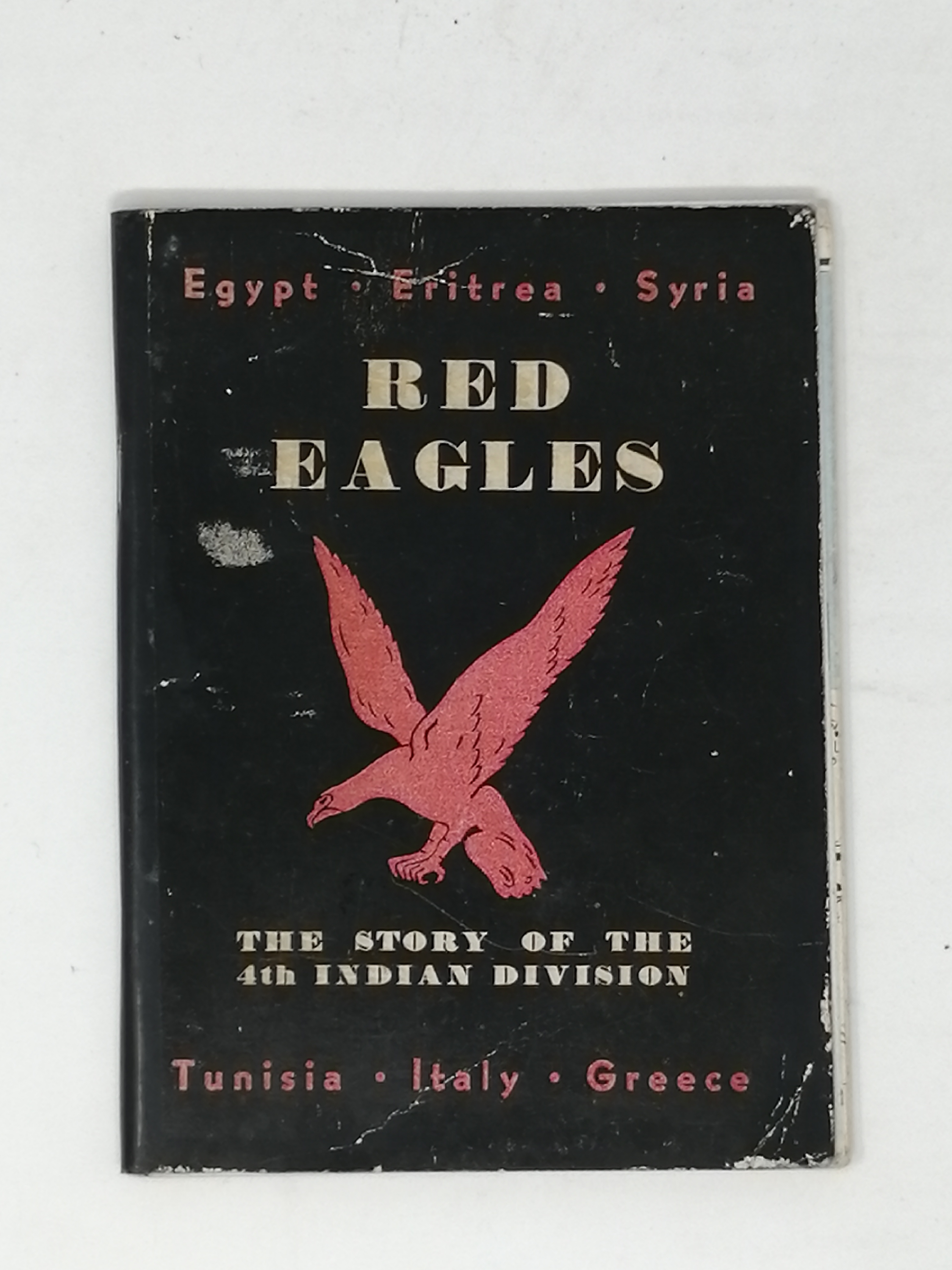 Red Eagles: The Story of the 4th Indian Division. | Barnebys