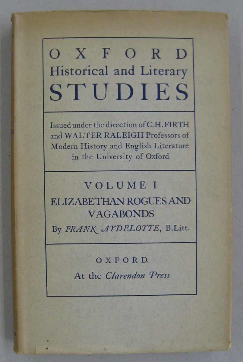 Oxford Historical and Literary Studies Volume 1 Elizabethan Rogues and ...