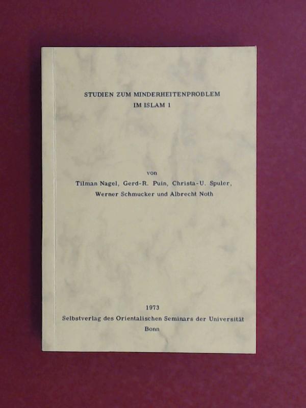Studien zum Minderheitenproblem im Islam 1. (= Band 27/1 aus der Reihe ...