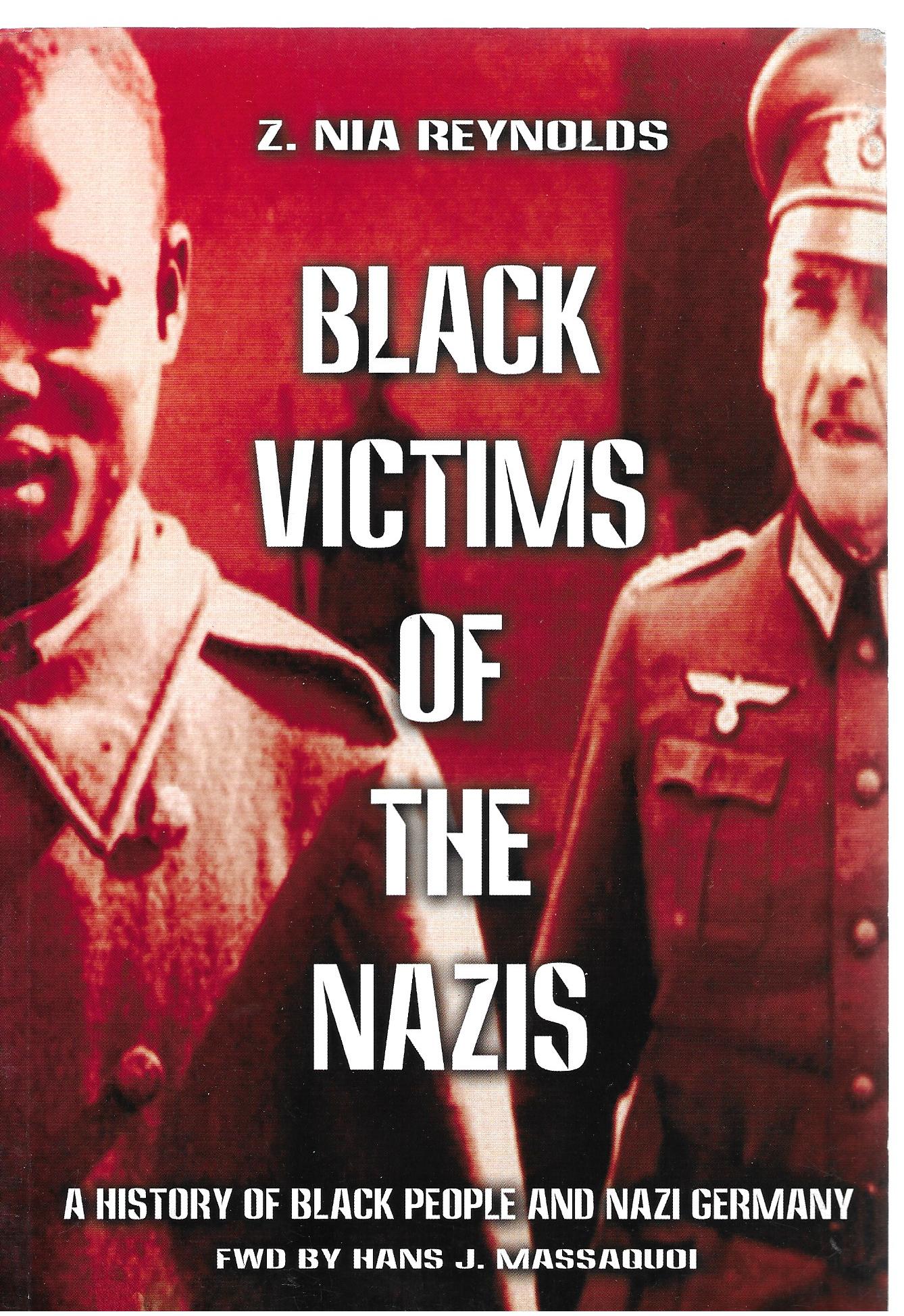 Black Victims of the Nazis: A History of Black People and Nazi Germany ...