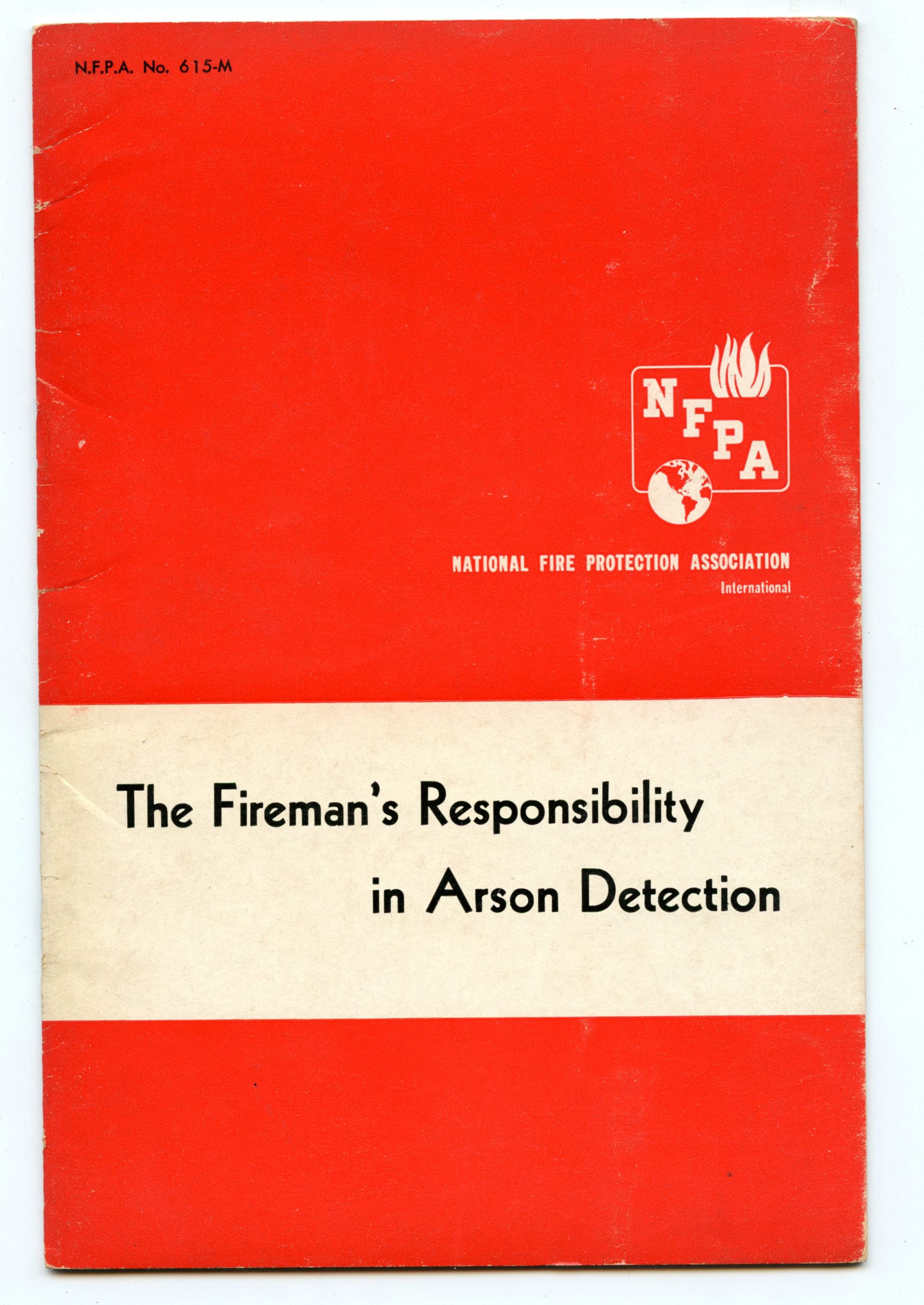 The Fireman's Responsibility in Arson Detection by National Fire ...