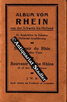 Album vom Rhein von der Schweiz bis Holland. 16 Ansichten in feinster ...