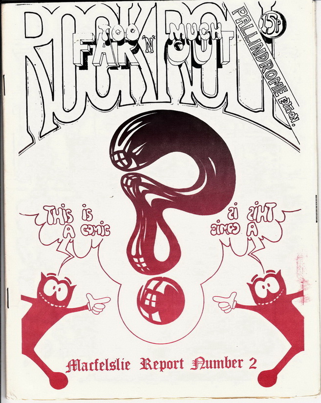 MacFelslie Report: Too Much, Far Out. Rock n' Roll. Number 2 ...