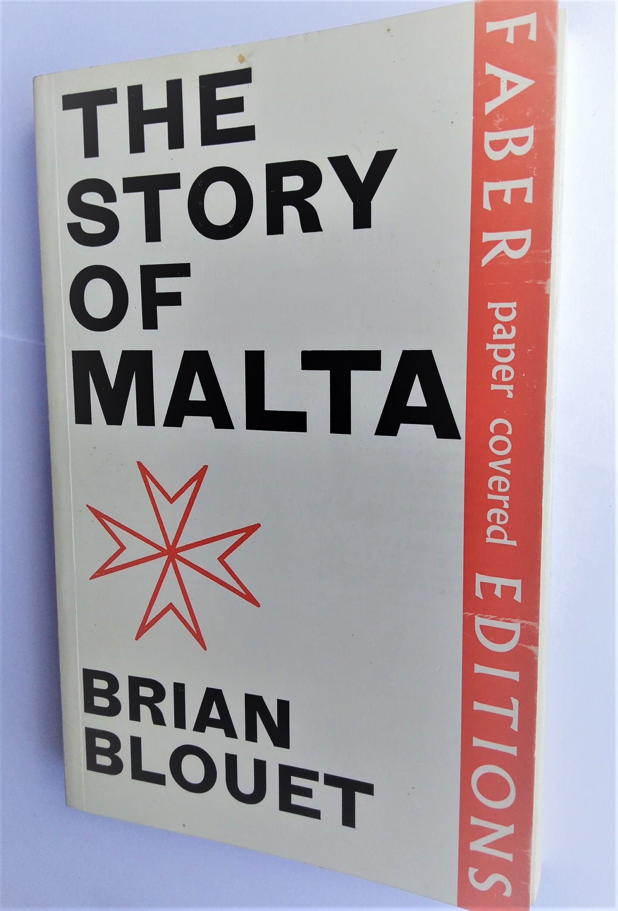 The Story of Malta. by Blouet, Brian:: Very Good Paperback (1972 ...