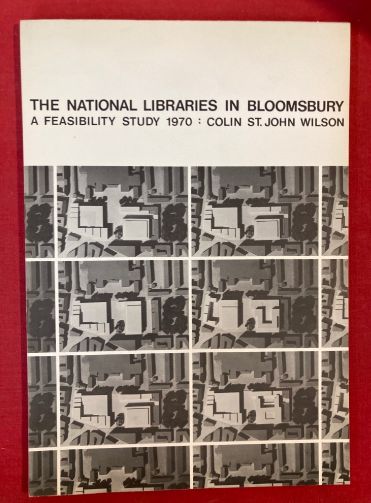 The National Libraries in Bloomsbury. A Feasibility Study 1970. by St ...