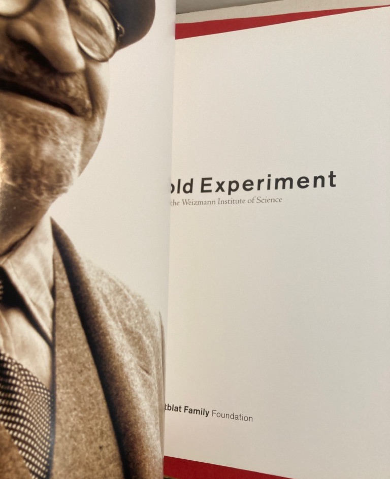 A Bold Experiment. The Story of the Weizmann Institute of Science. by ...