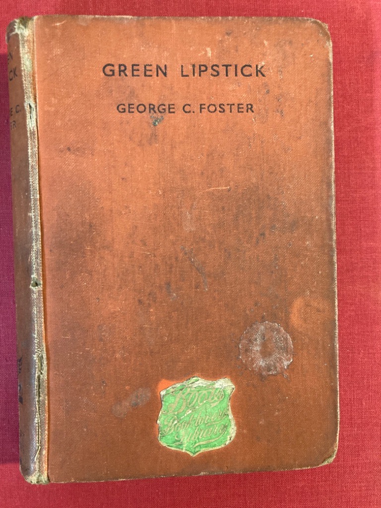 Green Lipstick. by Foster, George:: Fair Hardcover (1940) | Plurabelle ...